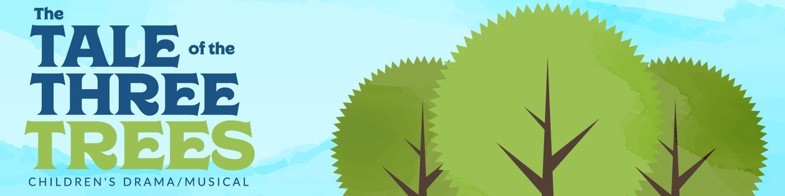 The Tale of the Three Trees Auditions - Connection Point Church